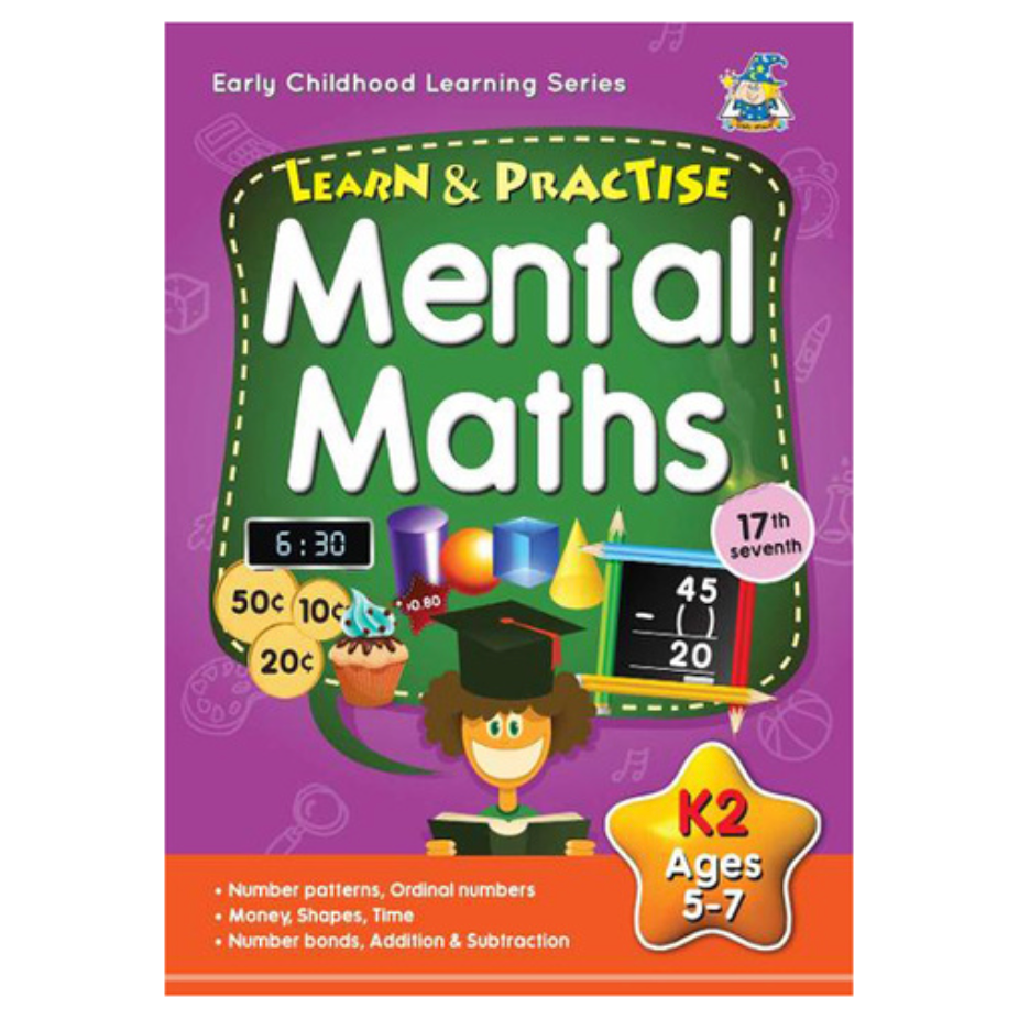 Learn & Practise Workbook Mental Maths K2 (Ages 5 - 7) — Brilliant Minds Australia